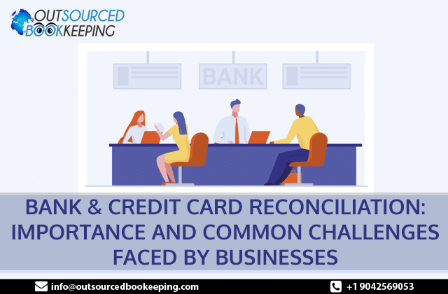 Bank & Credit Card Reconciliation: Importance and Common Challenges ... Bank & Credit Card Reconciliation: Importance and Common Challenges ...